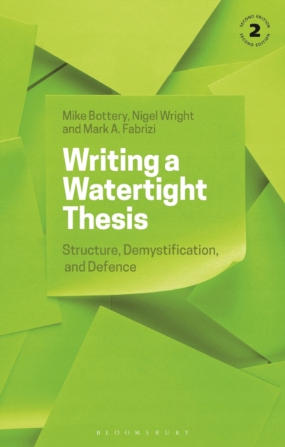 Writing a Watertight Thesis: Structure, Demystification and Defence Dr ...