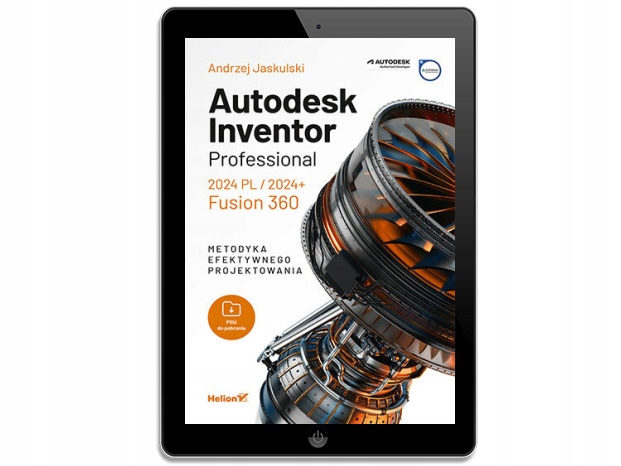 Autodesk Inventor Professional 2024 PL \/ 2024+ \/ Fusion 360. Metodyka ...
