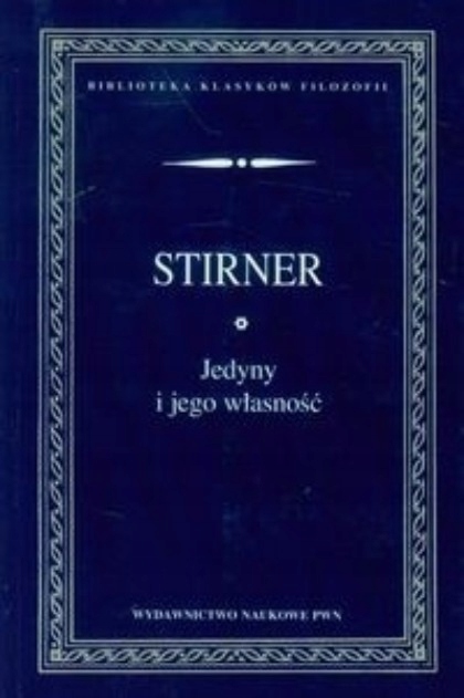 Max Stirner - Jedyny i jego własność (18140444940) | Książka Allegro