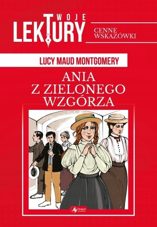 Ania z Zielonego Wzgórza Lucy Maud Montgomery (13027695967) | Książka Allegro