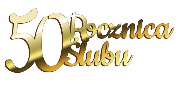 NAPIS PIĘĆDZIESIĄTA ROCZNICA ŚLUBU ZŁOTE LUSTRO • Cena, Opinie ...