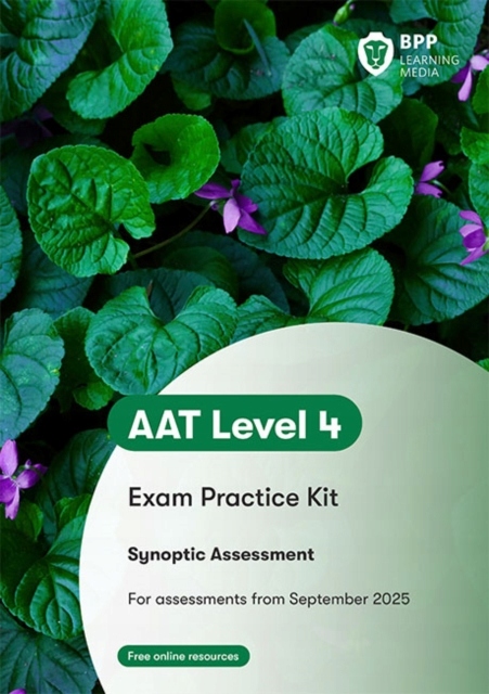 AAT - Professional Diploma in Accounting Synoptic: Exam Practice Kit ...