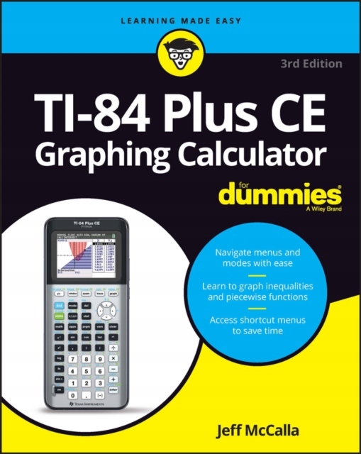 TI-84 Plus CE Graphing Calculator for Dummies, 3rd Edition J MCCALLA (12675070990) | Książka Allegro