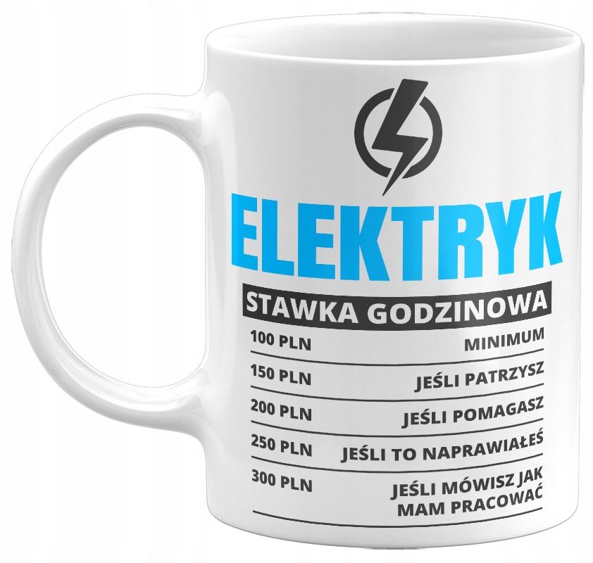 KUBEK STAWKA GODZINOWA PREZENT DLA ELEKTRYKA 330ML • Cena, Opinie • Zabawne gadżety 9919885001 ...