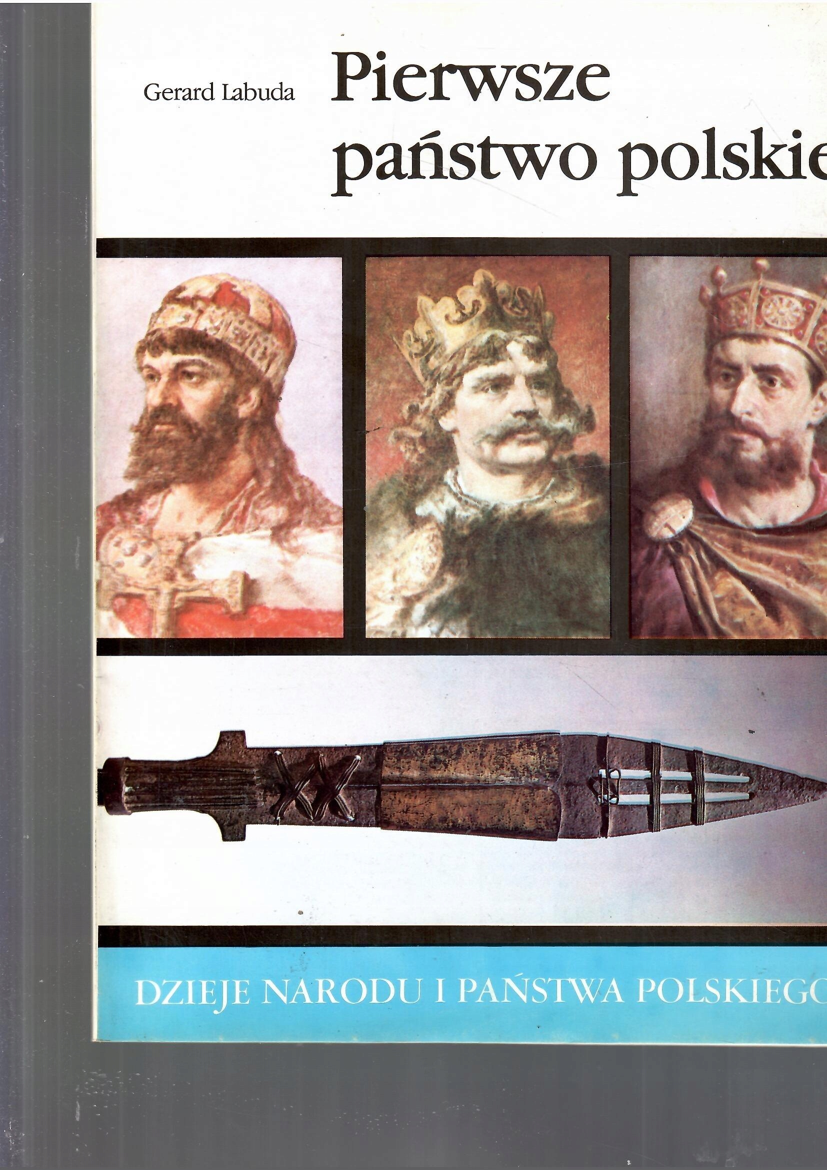 PIERWSZE PAŃSTWO POLSKIE GERARD LABUDA - porównaj ceny - Allegro.pl
