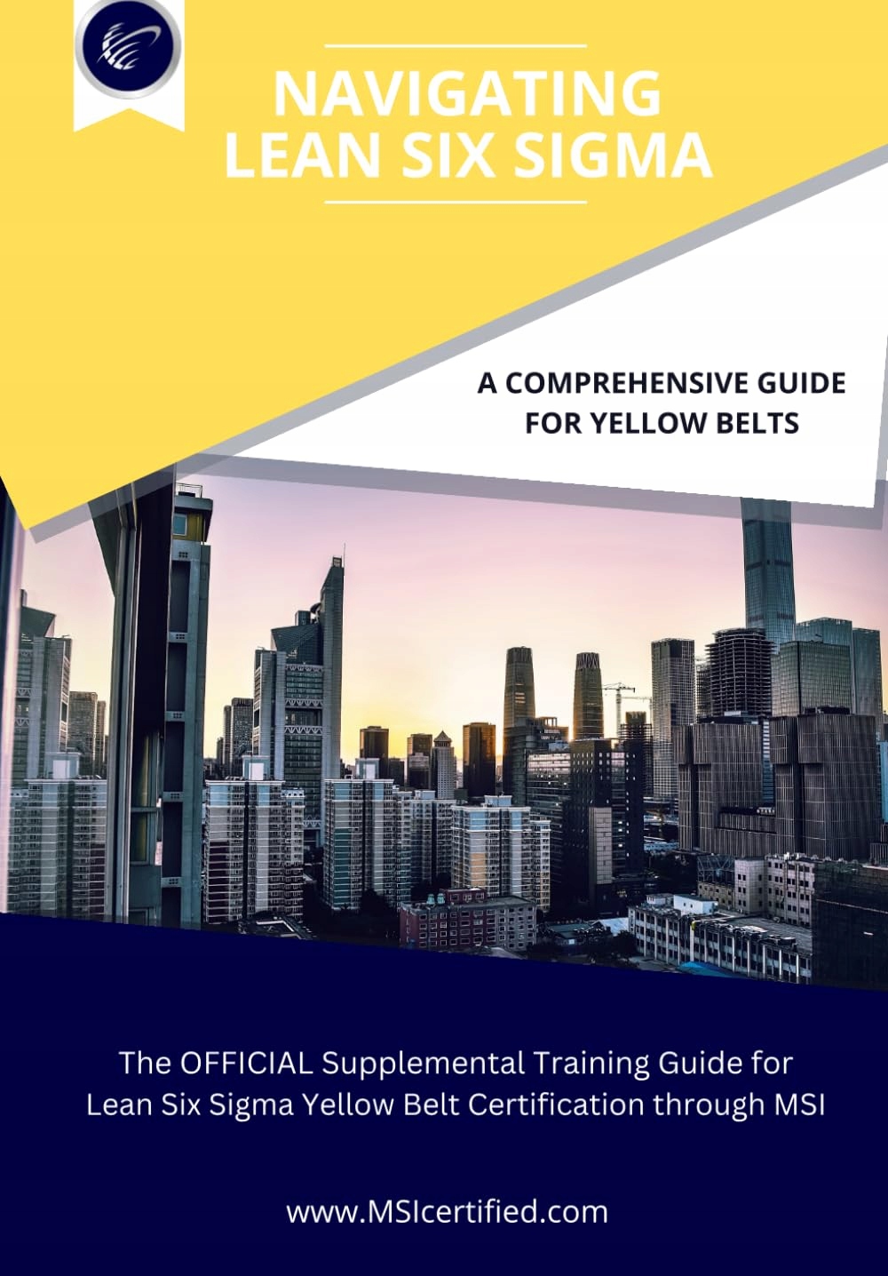Navigating Lean Six Sigma: A Comprehensive Guide for Yellow Belts: The ... Navigating Lean Six Sigma: A Comprehensive Guide for Yellow Belts: The ...