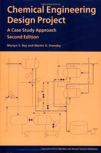 Chemical Engineering Design Project: A Case Study (13704692409 ...