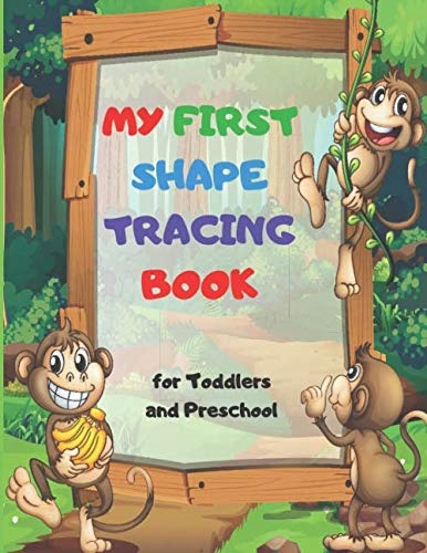 My First Shape Tracing Book for Toddlers and Preschool: Early Learning ...