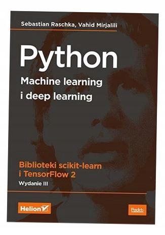 Python. Machine learning i deep learning. Biblioteki scikit-learn i ...
