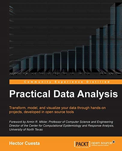 Cuesta, Hector Practical Data Analysis: Transform, Model, and Visualize You (15275043597 ...