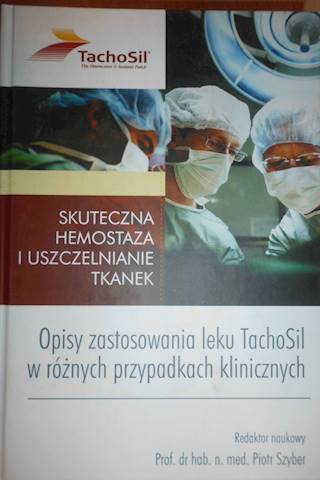 Opisy zastosowania leku TachoSil w rożnych przypad (14877011464 ...