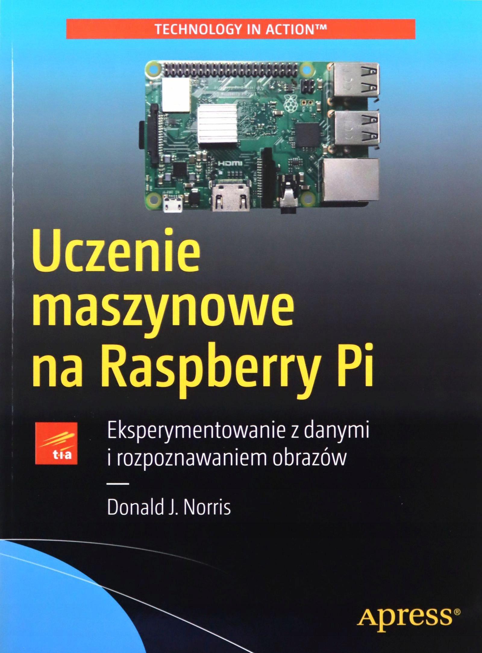 Uczenie Maszynowe Raspberry Pi - Niska cena na Allegro.pl