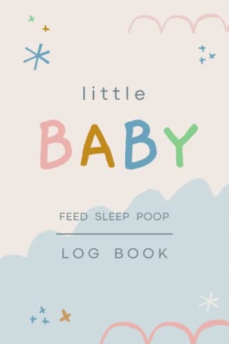Press, Little Luna Little Baby Feed Sleep Poop Log Book: Newborn ...