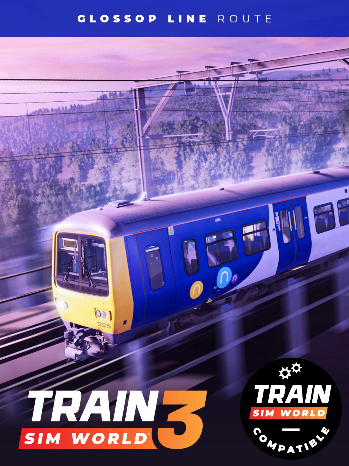 TRAIN SIM WORLD 4 COMPATIBLE GLOSSOP LINE MANCHESTER HADFIELD & GLOSSOP ...