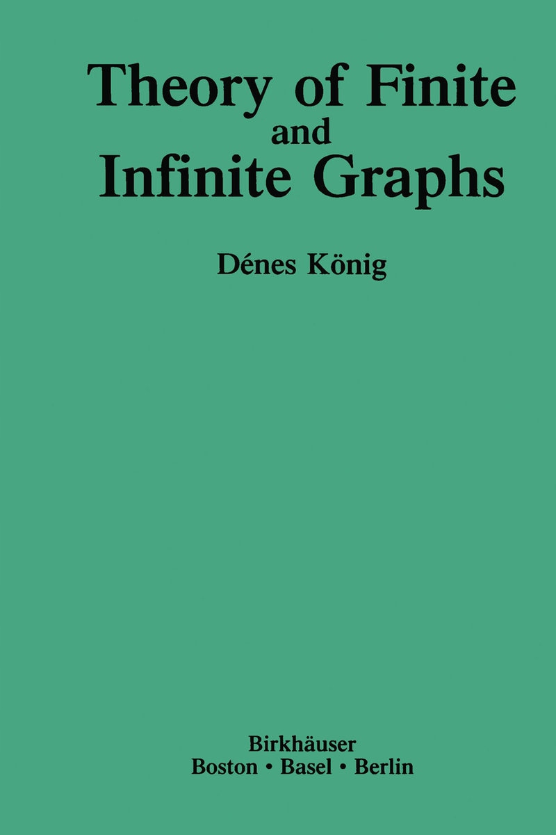 Theory of Finite and Infinite Graphs DENES KONIG (18009439786 ...