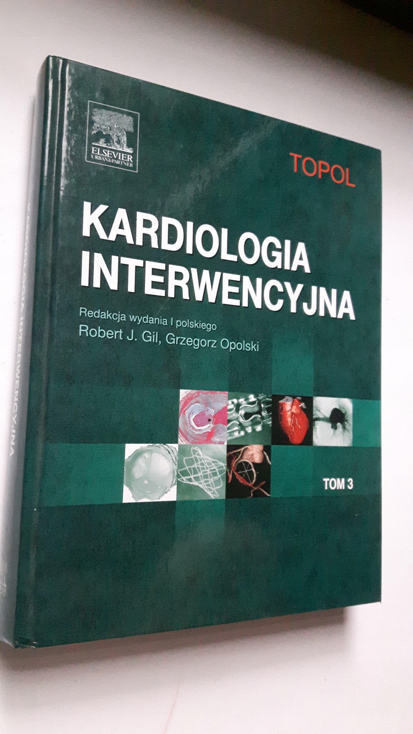 KARDIOLOGIA INTERWENCYJNA t. 3 - Eric Topol (13913738967) | Książka Allegro