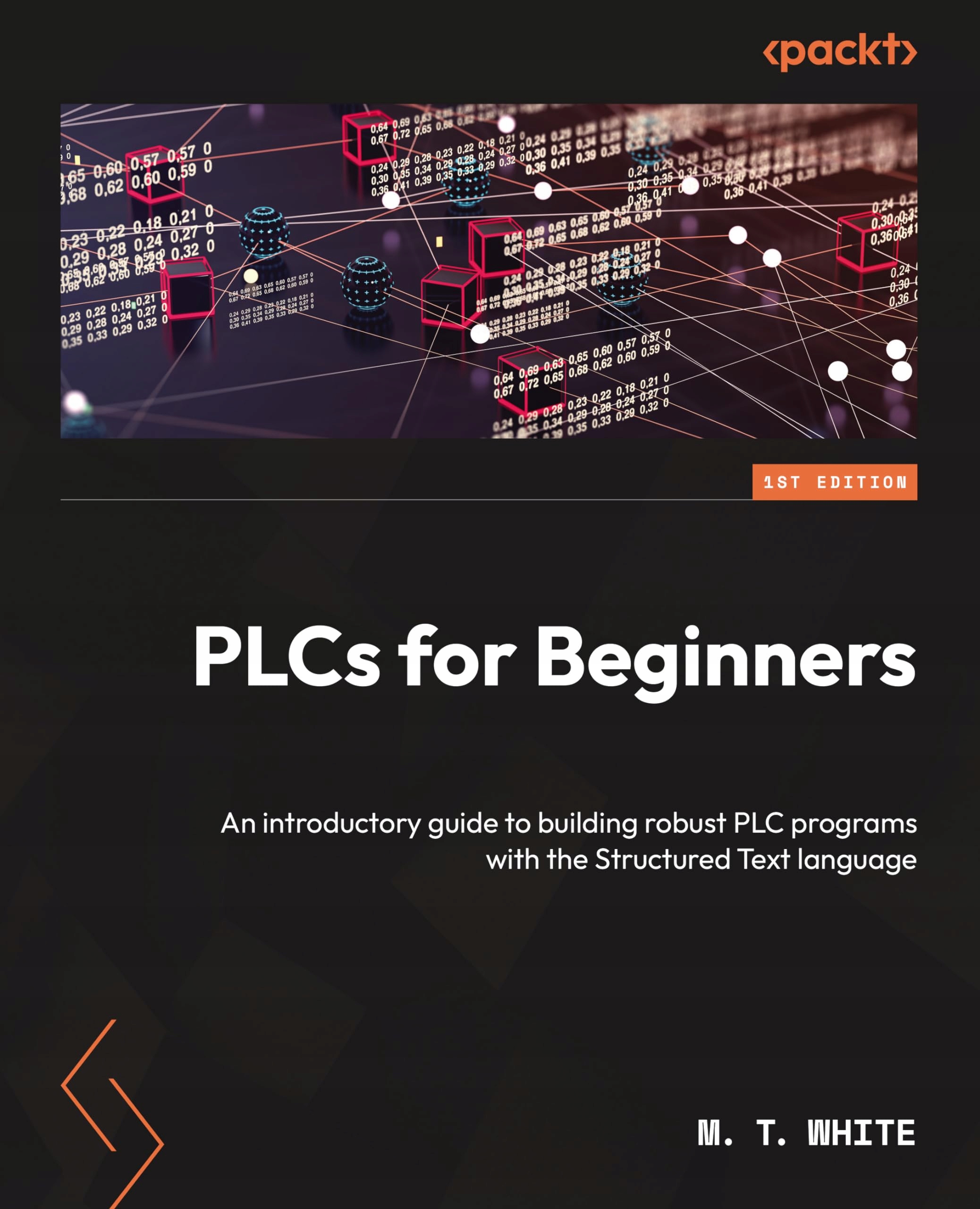 PLCs for Beginners: An introductory guide to building robust PLC ...