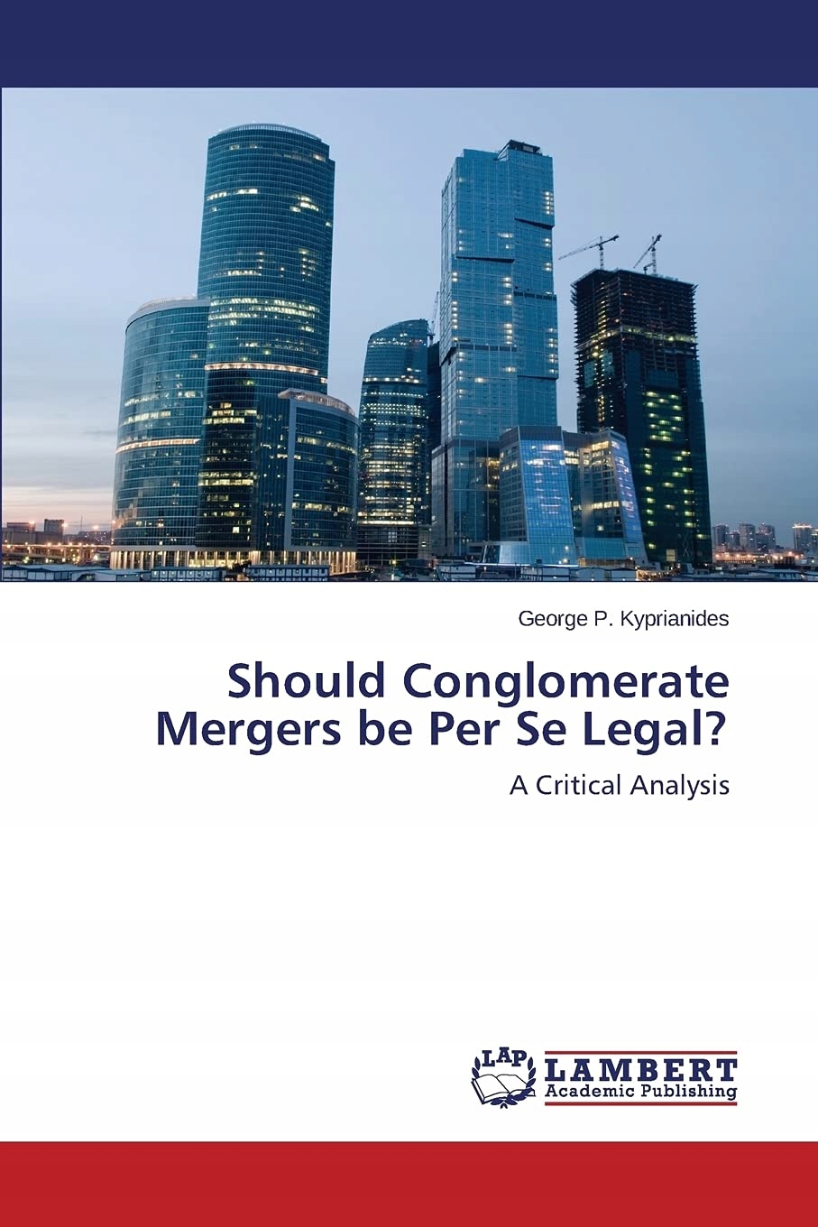 Should Conglomerate Mergers be Per Se Legal?: A Critical Analysis ...