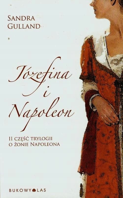 Józefina i Napoleon Sandra Gulland • Cena, Opinie - Allegro