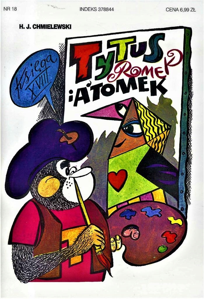 TYTUS, ROMEK I A'TOMEK. KSIĘGA 18 W. 2017 HENRYK JERZY CHMIELEWSKI ...