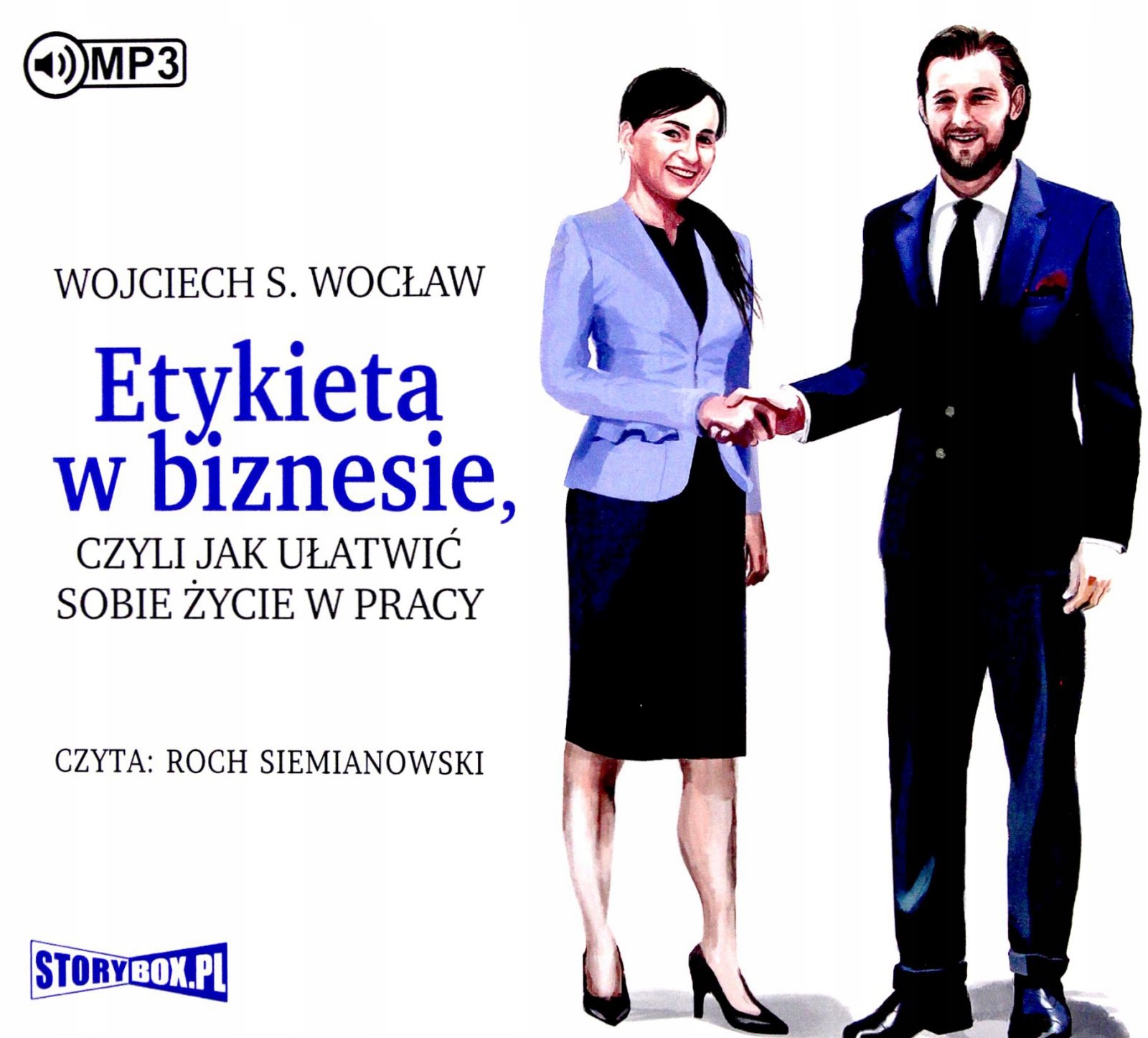 Etykieta W Biznesie Czyli Jak UŁatwiĆ Sobie Życie 13264140113