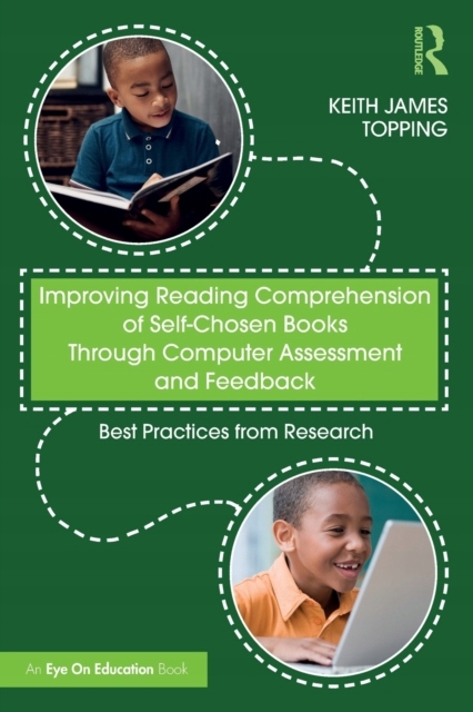 Improving Reading Comprehension of Self-Chosen Books Through Computer Assessment and Feedback ...