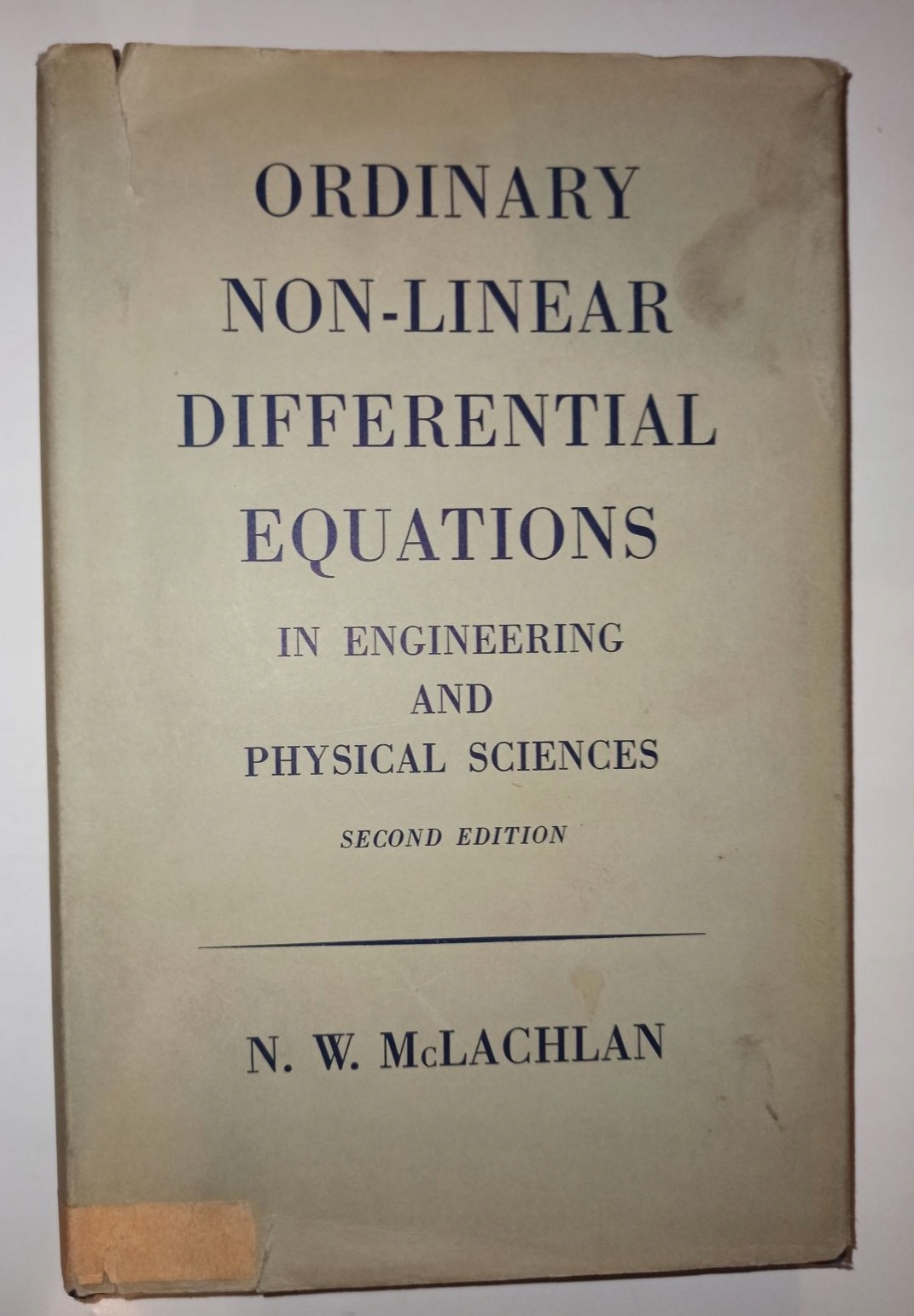 Ordinary Non-linear Differential Equations In Engineering and Physical ...