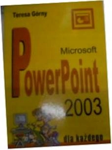 Microsoft PowerPoint 2003 dla każdego Teresa Górny (13532093431) | Książka Allegro