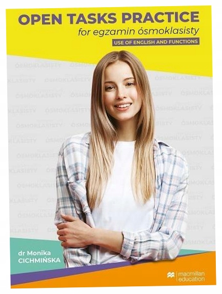 Open Tasks Practice for egzamin ósmoklasisty Monika Cichmińska ...