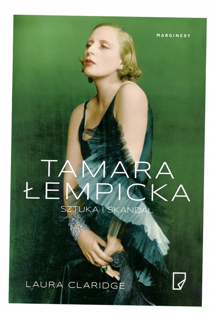 Tamara Łempicka. Sztuka i skandal Laura Claridge - porównaj ceny ...