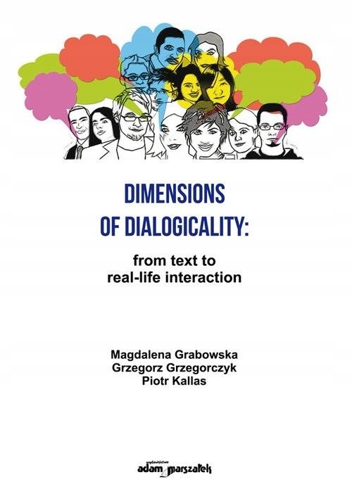 Dimensions of Dialogicality from Text to Real-Life Interaction Grzegorz ...