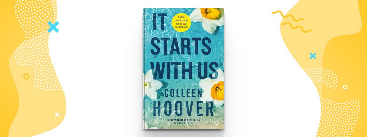 It Starts with Us – Colleen Hoover - Premiera na Allegro.pl