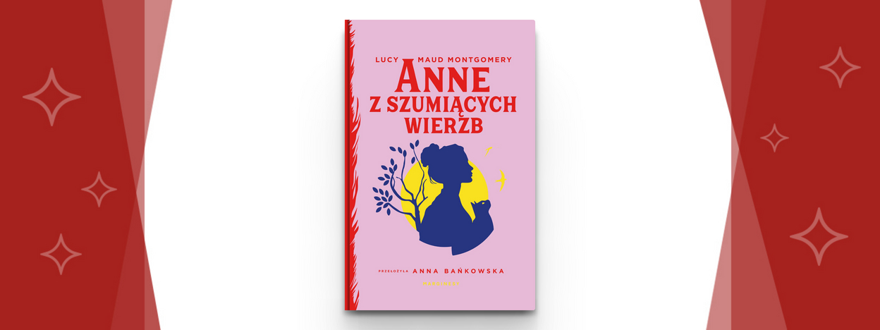Anne z Szumiących Wierzb – Lucy Maud Montgomery - Premiera na Allegro.pl