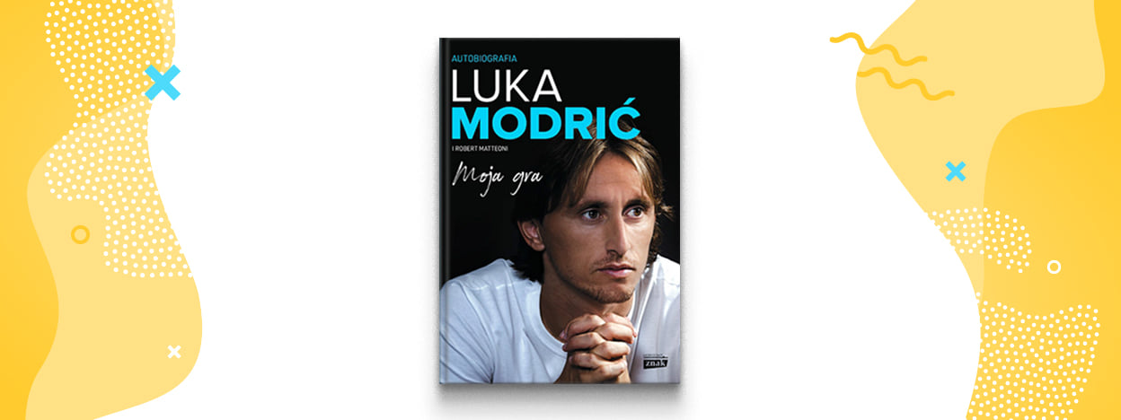 Moja gra. Autobiografia – Luka Modrić, Robert Matteoni - Premiera na ...