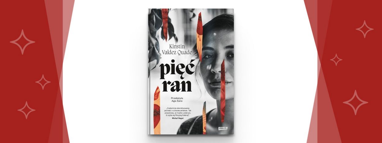 Pięć ran – Kirstin Valdez Quade - Premiera na Allegro.pl Pięć ran – Kirstin Valdez Quade - Premiera na Allegro.pl
