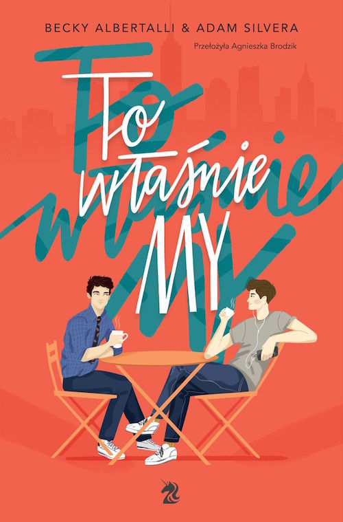 To właśnie my – Becky Albertalli, Adam Silvera – recenzja - Allegro.pl