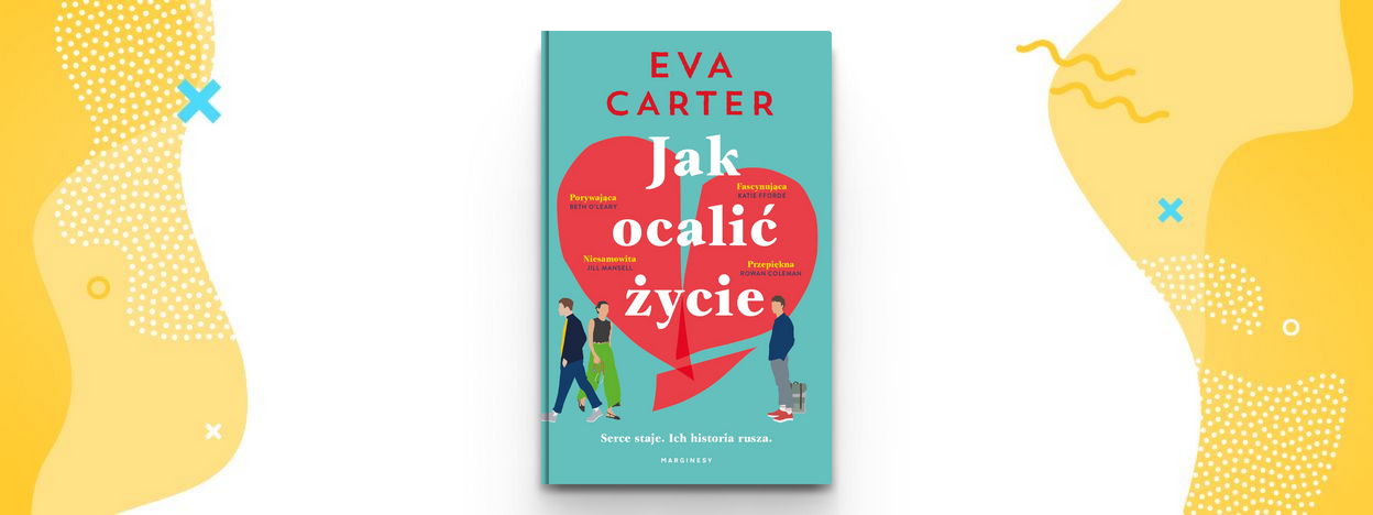 Jak ocalić życie – Eva Carter - Premiera na Allegro.pl