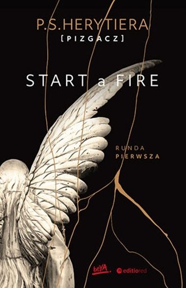 Start a Fire. Runda pierwsza – P.S. Herytiera „Pizgacz” – recenzja ... Start a Fire. Runda pierwsza – P.S. Herytiera „Pizgacz” – recenzja ...
