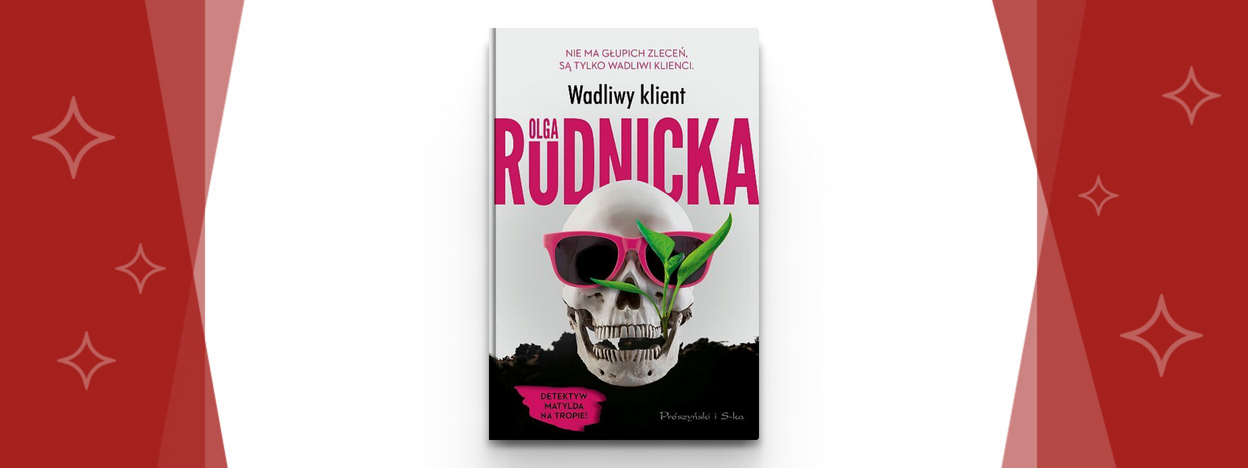 Wadliwy klient – Olga Rudnicka - Premiera na Allegro.pl