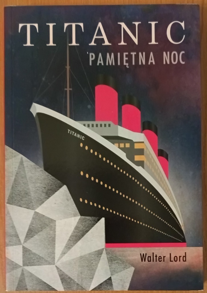 Walter Lord "Titanic. Pamiętna noc" | Poznań | Kup teraz na Allegro ...