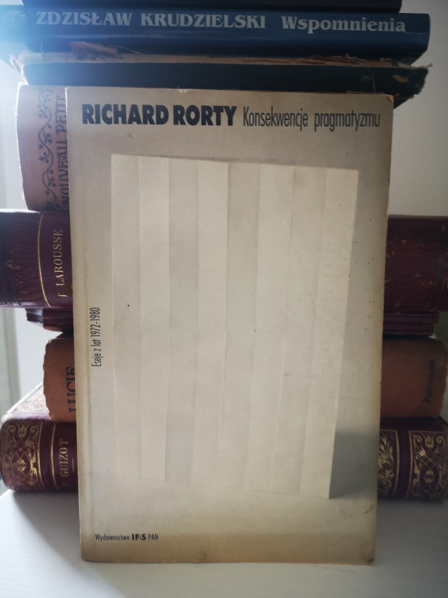 Konsekwencje pragmatyzmu Richard Rorty | Warszawa | Kup teraz na ...