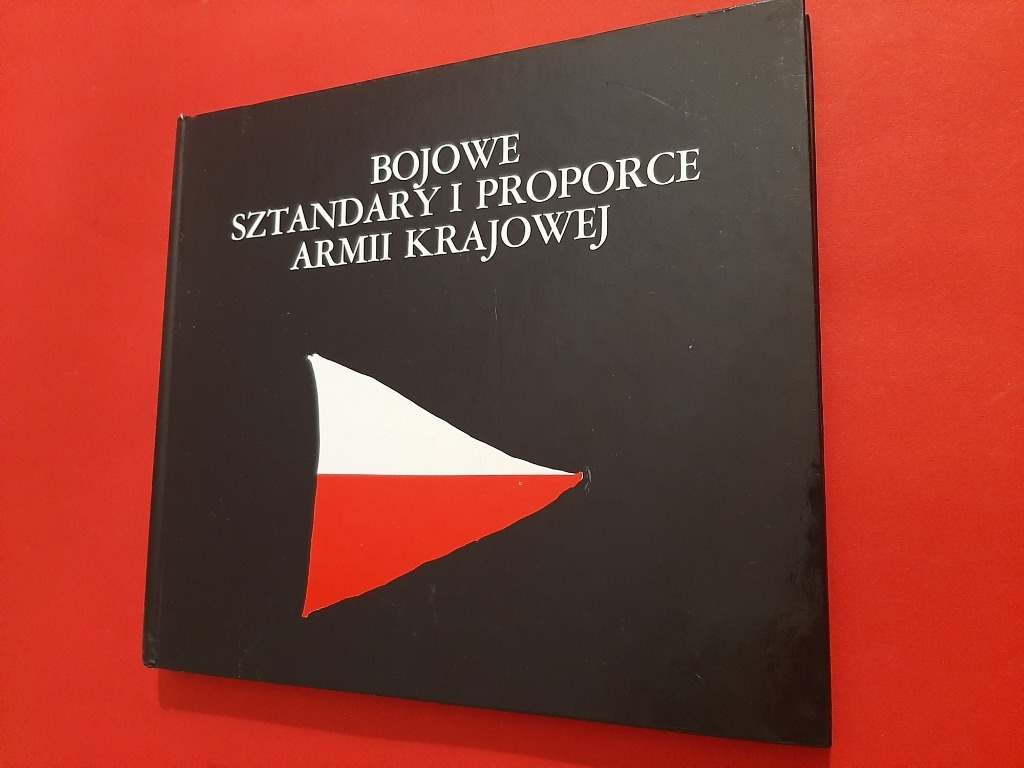 BOJOWE SZTANDARY I PROPORCE ARMII KRAJOWEJ | Warszawa | Kup teraz na ...