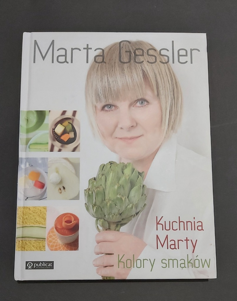 Marta Gessler - Kuchnia Marty Kolory Smaków | Pępowo | Kup teraz na ...