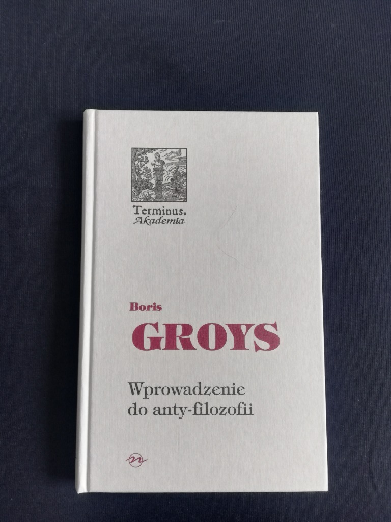 Groys - wprowadzenie do anty-filozofii, spis | Rzeszów | Kup teraz na ...