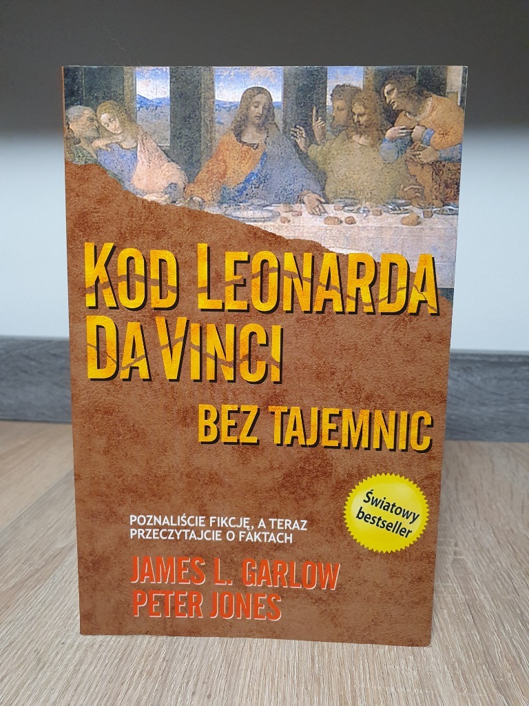 Kod Leonarda Da Vinci bez tajemnic (J.L. Garlow, P.Jones) HISTORIA ...