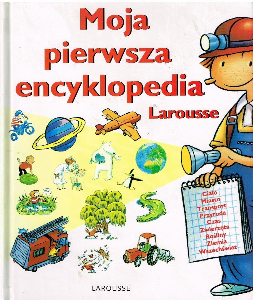 Moja Pierwsza Encyklopedia Larousse - Niska cena na Allegro.pl