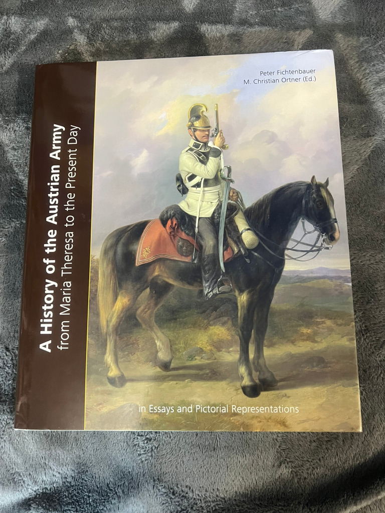 A history of the Austrian Army from Maria Theresa to the Present Day ...