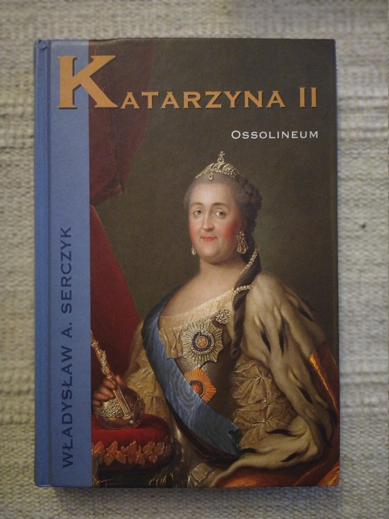 W. Serczyk, Katarzyna II | Łódź | Kup teraz na Allegro Lokalnie