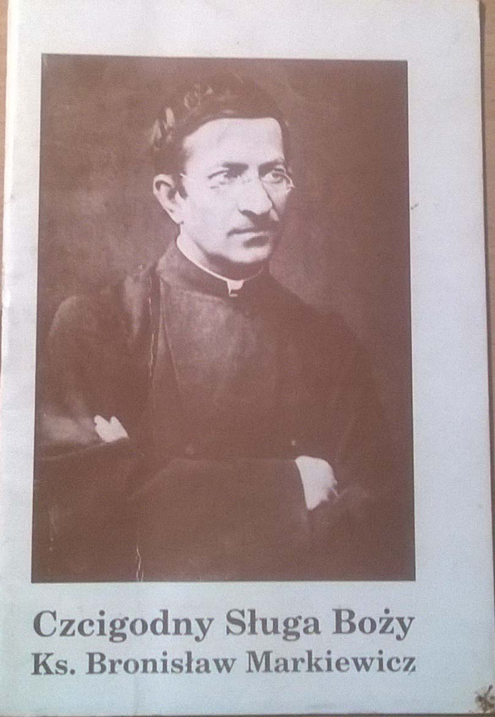 Ksiądz Bronisław Markiewicz Życie i dzieło | Laskowice | Kup teraz na ...