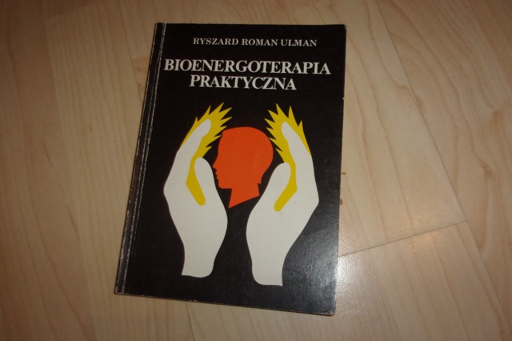 Bioenergoterapia praktyczna Ryszard Roman Ulman | Legionowo | Kup teraz ...